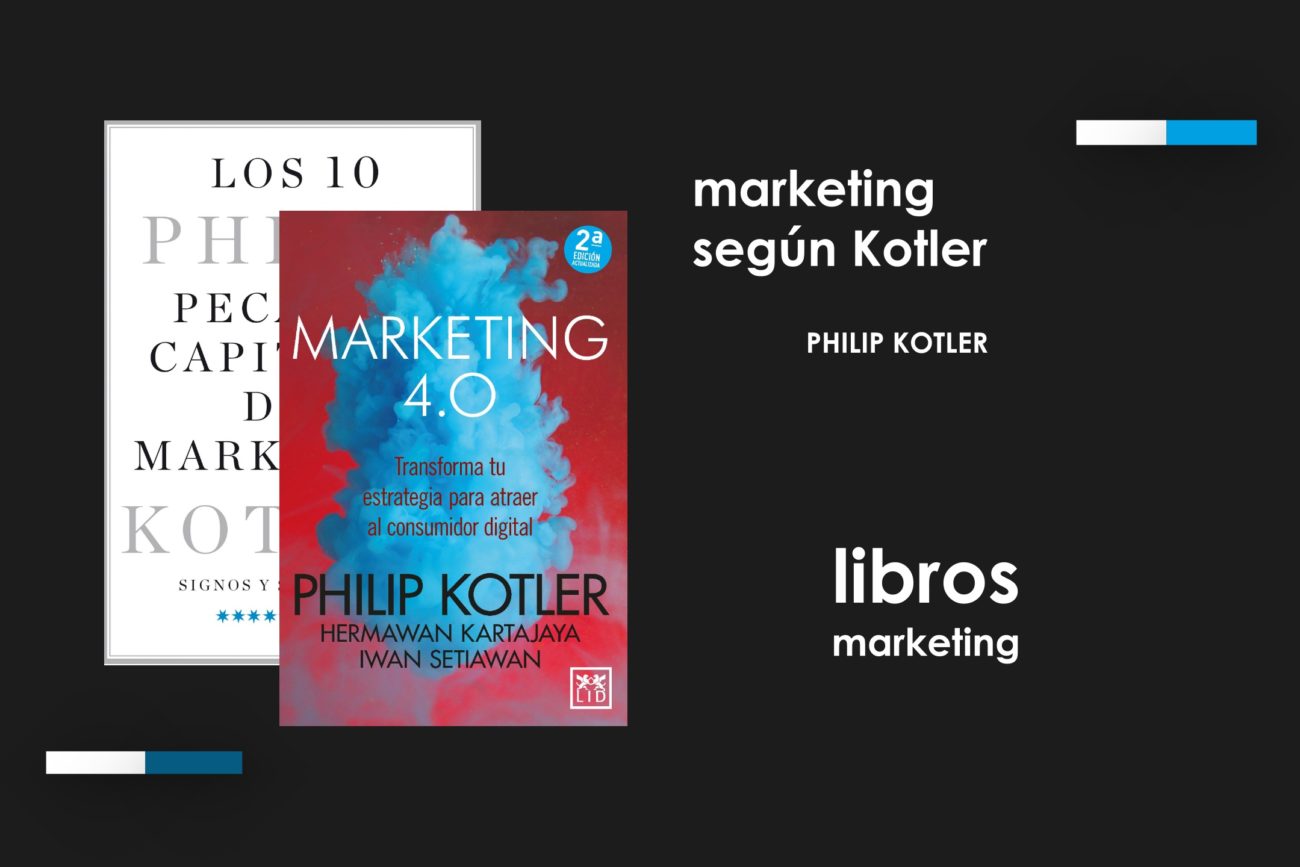 Marketing según Philip Kotler - Conecta Magazine